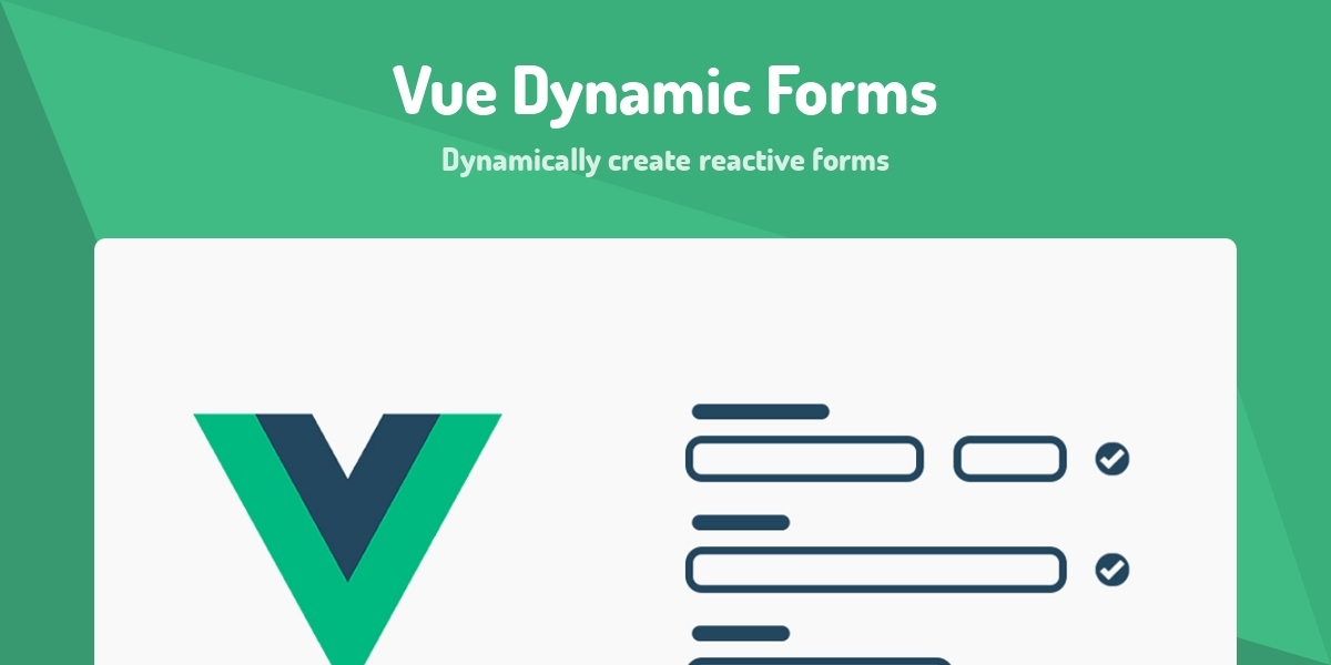 Vue Dynamic Forms Dynamically Create Reactive Forms Made With Vuejs 6049
